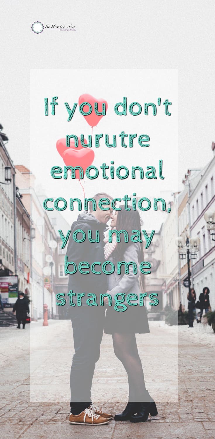 Three Ways to Nurture Emotional Connection for a Happy Marriage