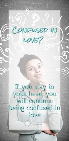 The Ultimate Guide To How To Be Yourself and Stop Being Confused in Love
