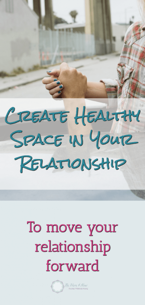 Create Healthy Space in Your Relationship