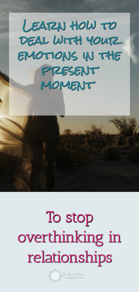 How to Stop Overthinking in Relationships